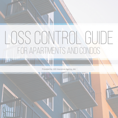 Loss Control Guide for Apartments and Condos - GDI Insurance Agency, Inc.